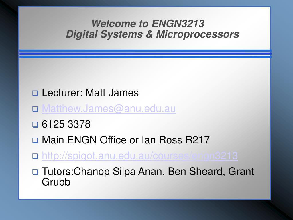 PPT - Welcome to ENGN3213 Digital Systems & Microprocessors PowerPoint ...