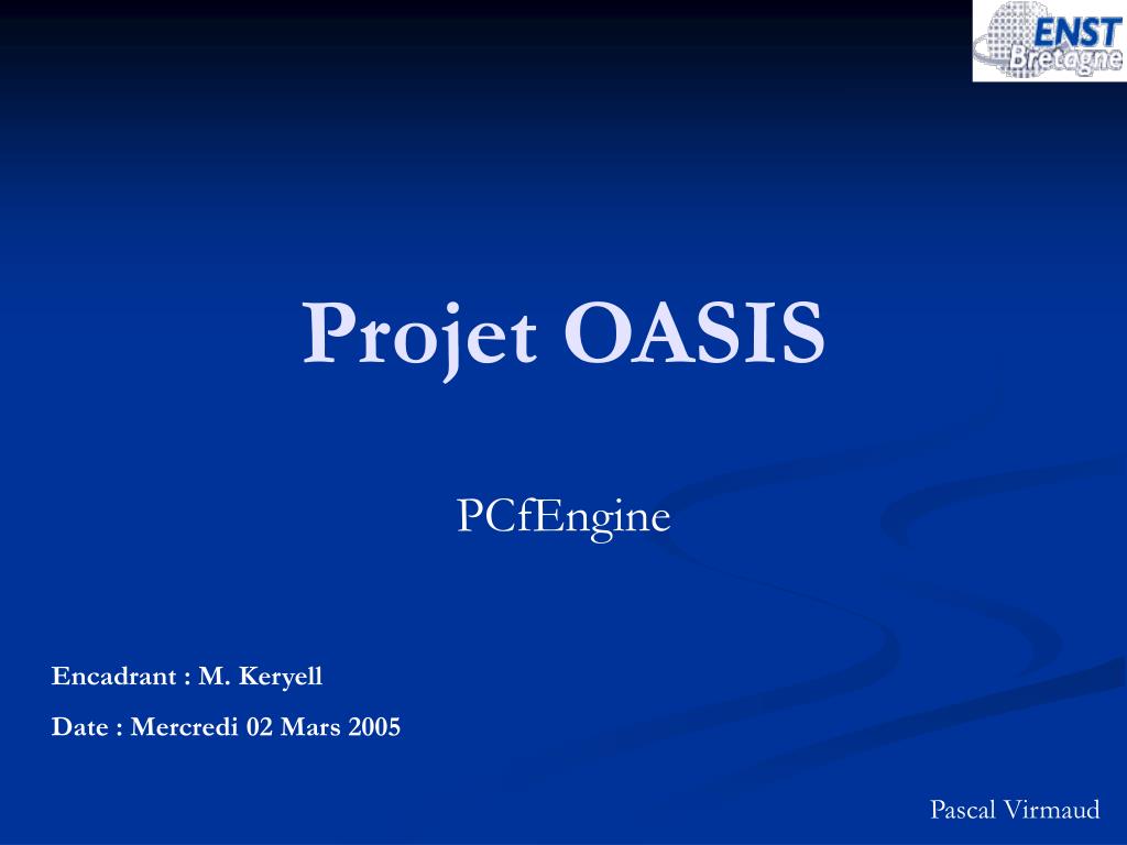 PPT - Projet OASIS PowerPoint Presentation, free download - ID:4067374