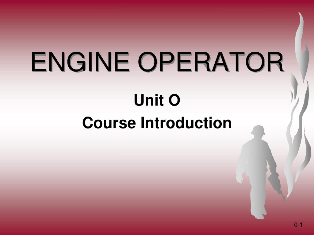 PPT - ENGINE OPERATOR PowerPoint Presentation, free download - ID:4067571