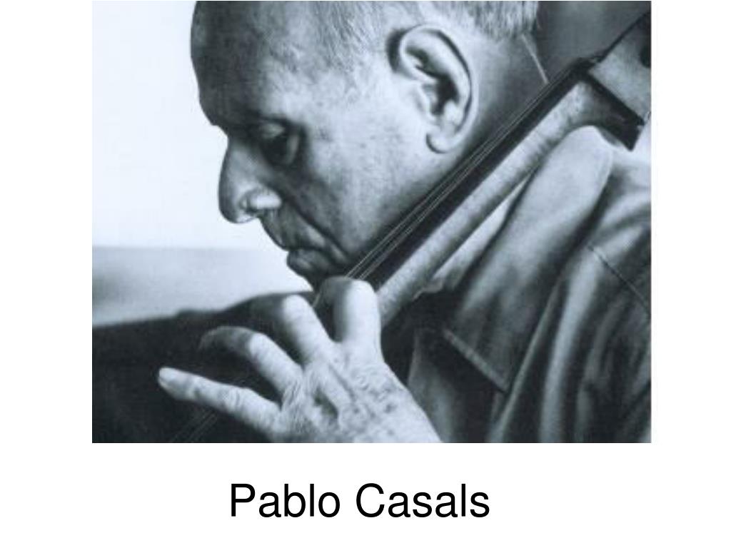 PPT - Pablo Casals PowerPoint Presentation, free download - ID:4067949