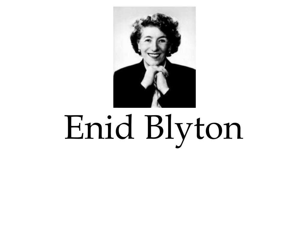 PPT - Enid Blyton PowerPoint Presentation, free download - ID:4068624