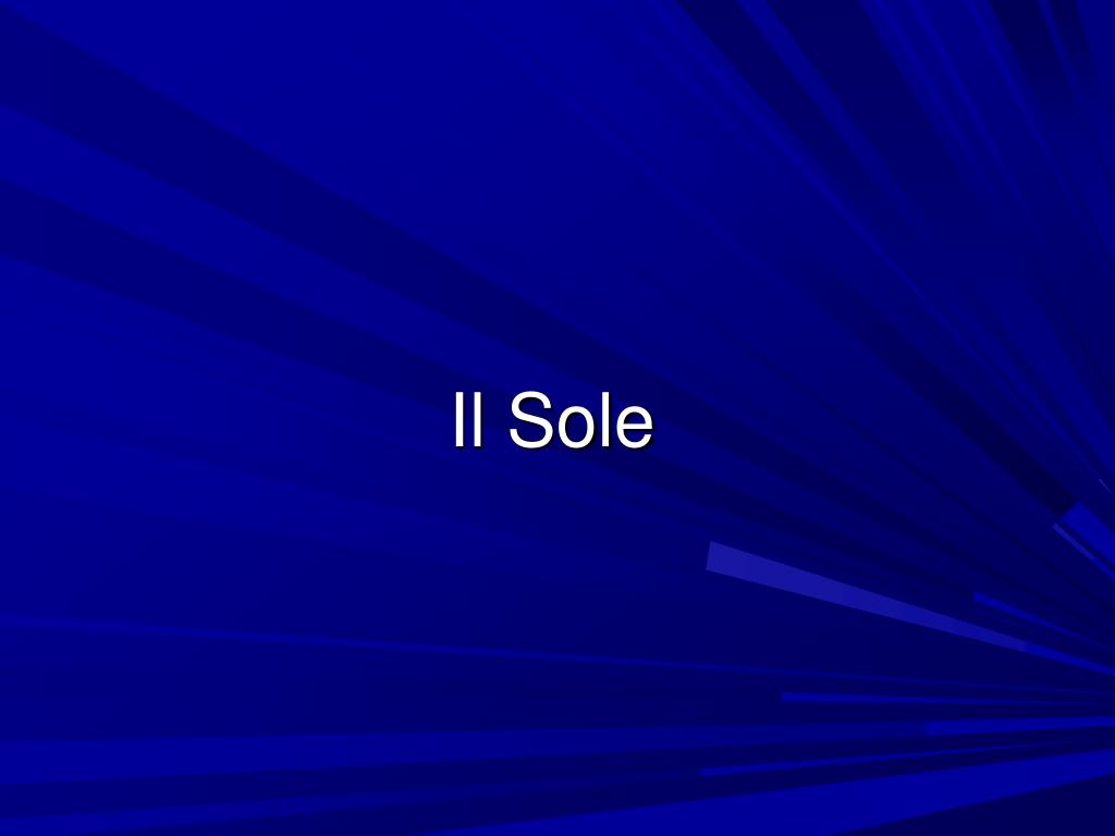 PPT - Il Sole PowerPoint Presentation, free download - ID:4069141