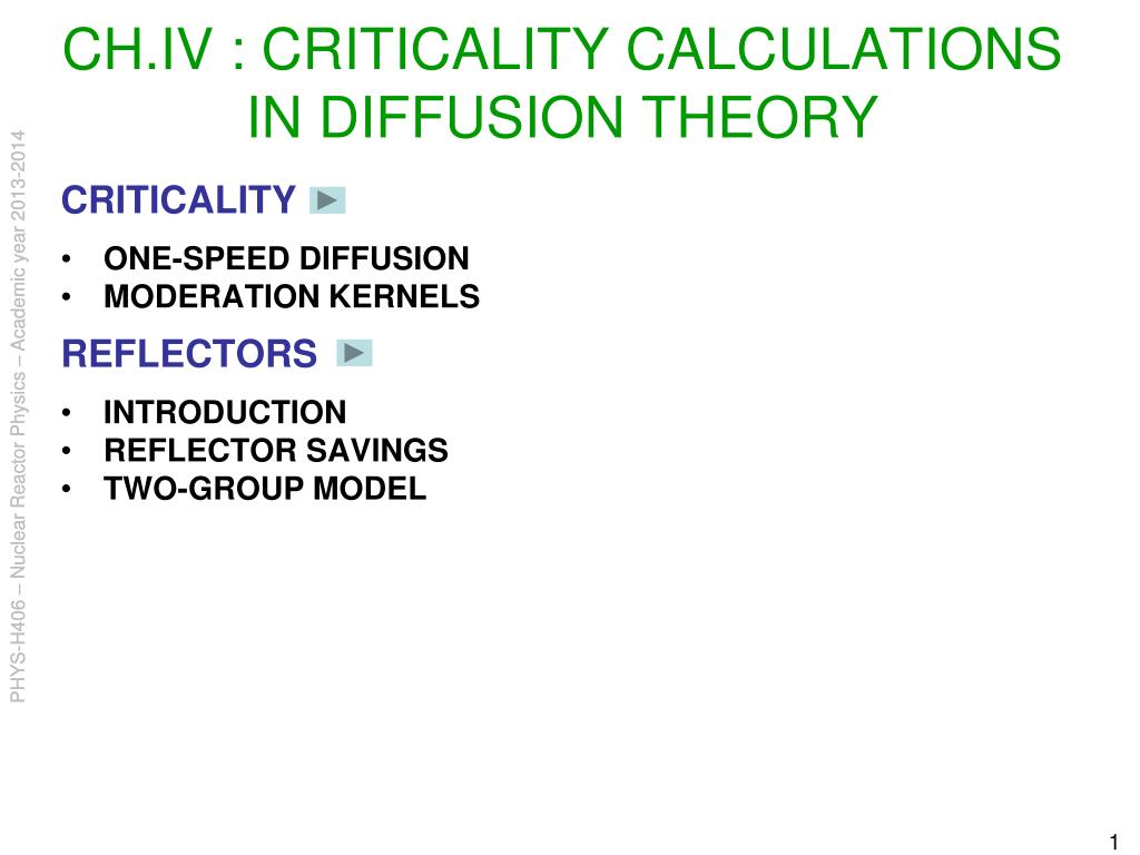 PPT - CH.IV : CRITICALITY CALCULATIONS IN DIFFUSION THEORY PowerPoint ...
