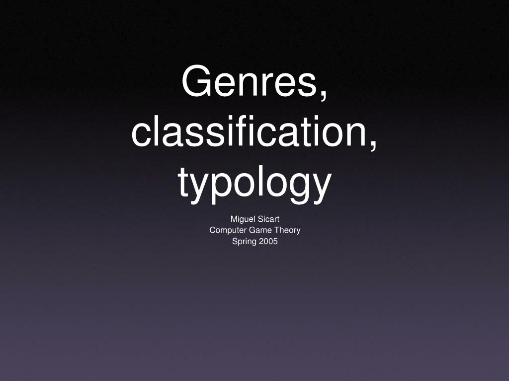 PPT - Genres, classification, typology PowerPoint Presentation, free ...