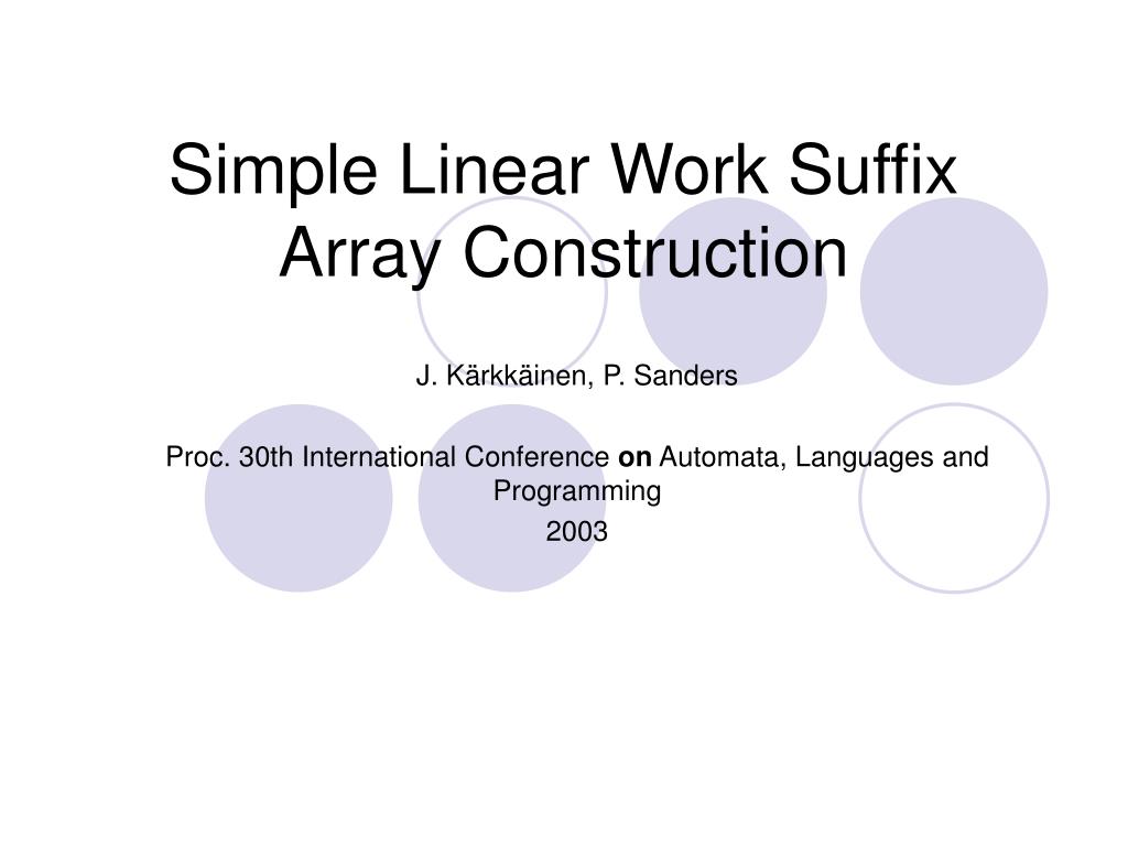 PPT - Simple Linear Work Suffix Array Construction PowerPoint Presentation - ID:4072026