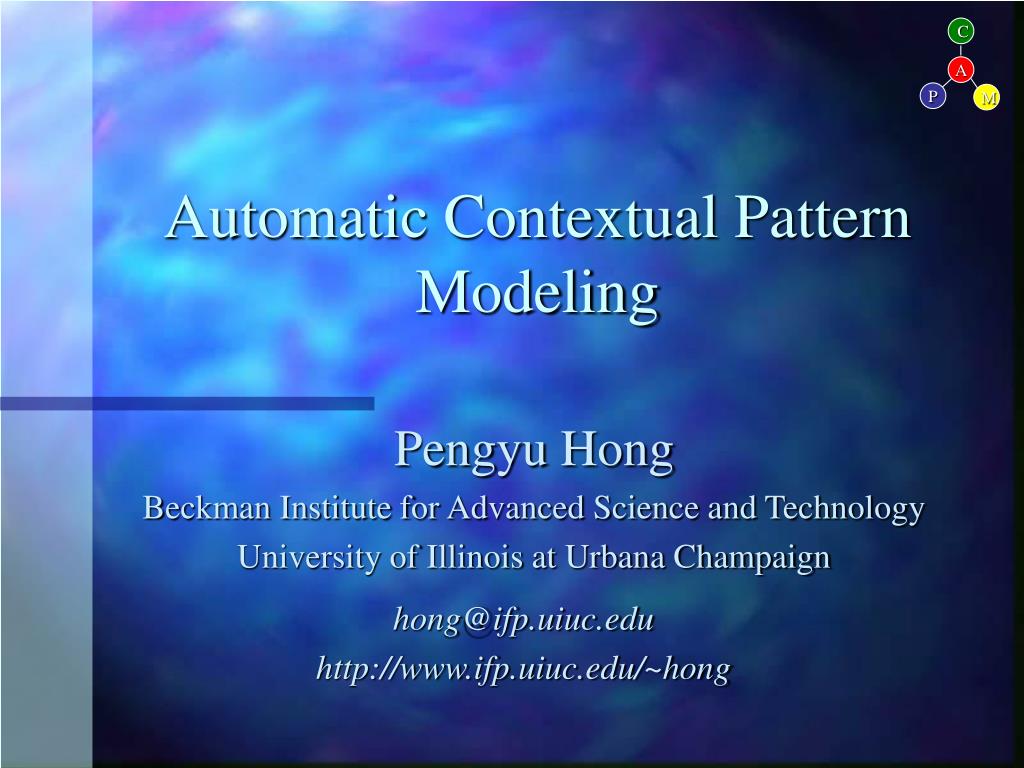 PPT - Automatic Contextual Pattern Modeling PowerPoint Presentation ...
