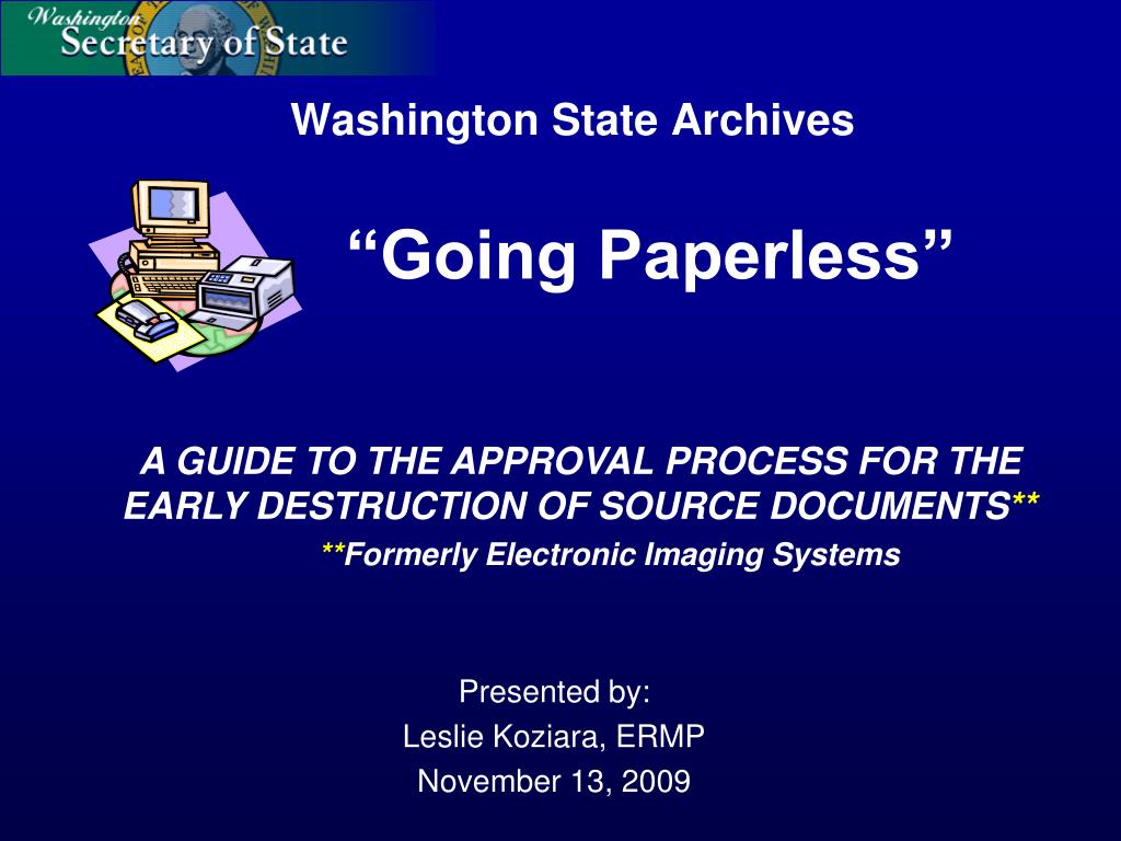 PPT - Washington State Archives “Going Paperless” PowerPoint Presentation - ID:4073810