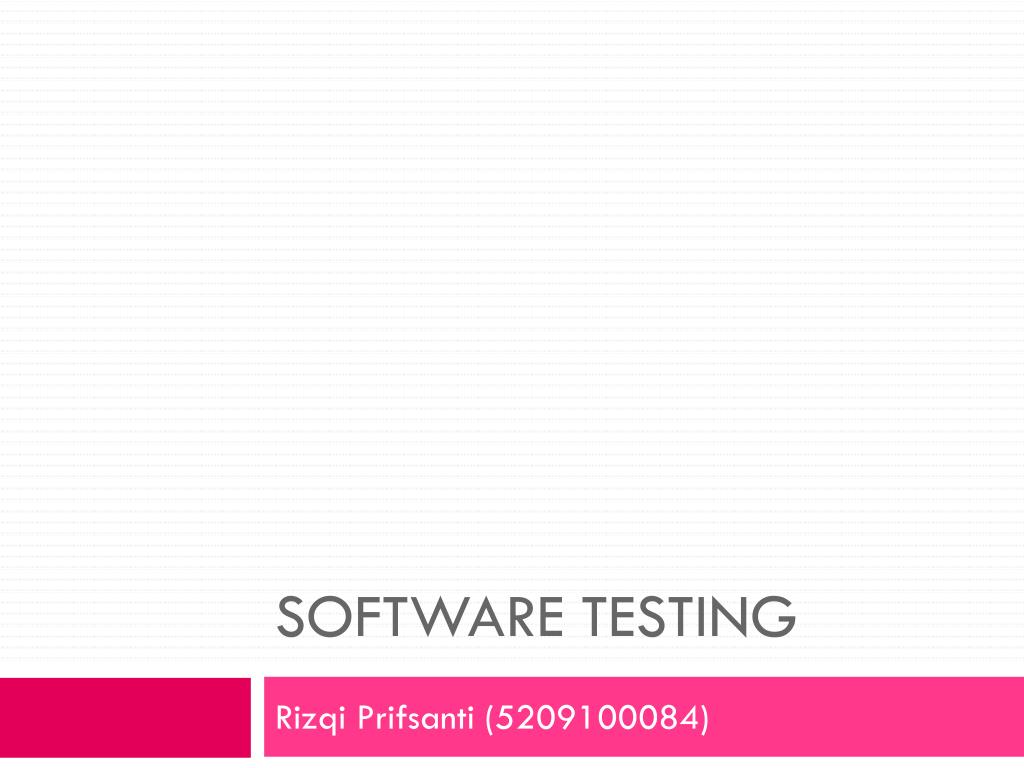 PPT - Software testing PowerPoint Presentation, free download - ID:4074331