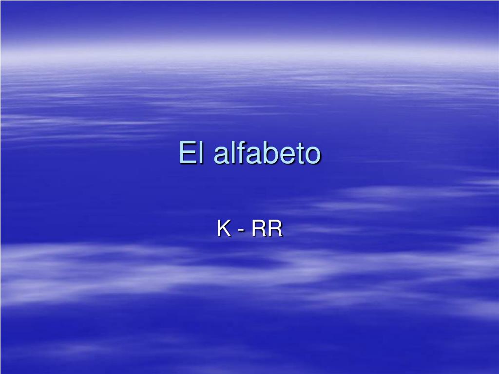 PPT - El alfabeto PowerPoint Presentation, free download - ID:4074694