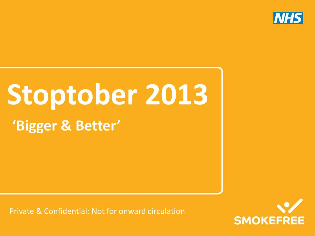 PPT - Stoptober 2013 PowerPoint Presentation, free download - ID:4075265