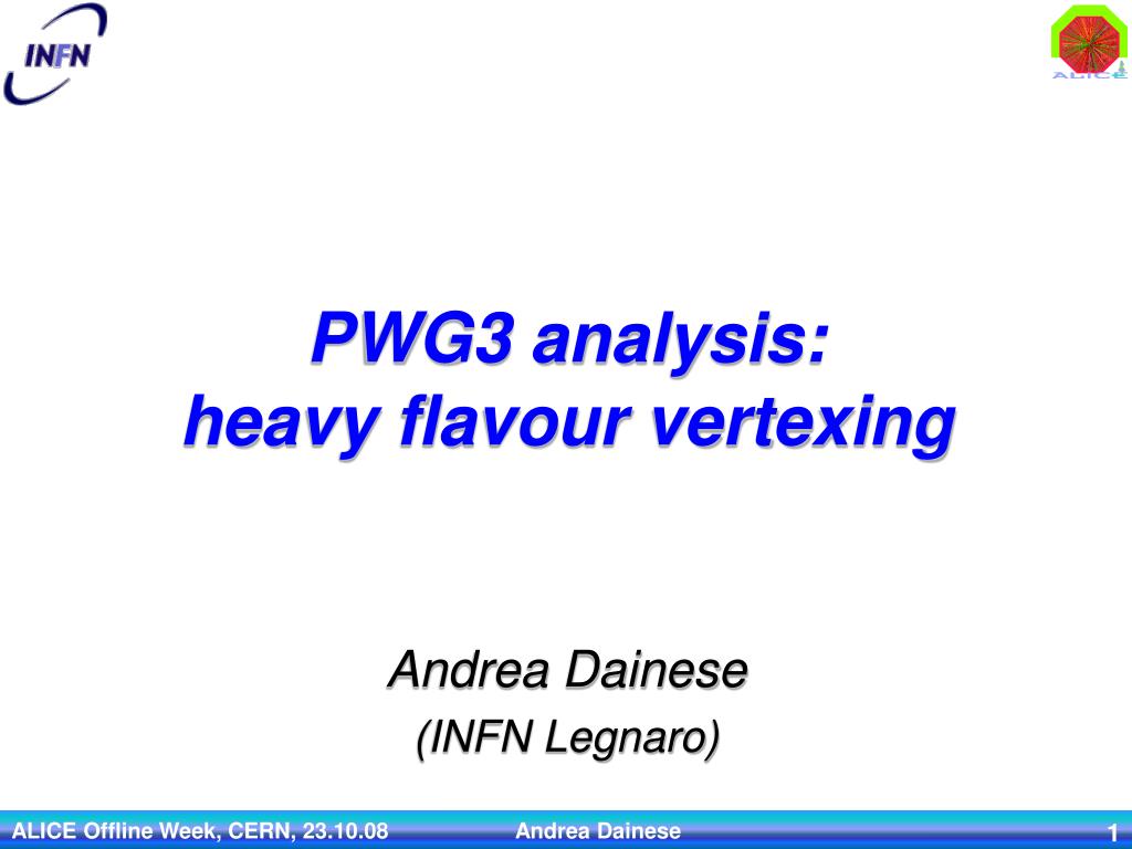 PPT - PWG3 analysis: heavy flavour vertexing PowerPoint Presentation ...