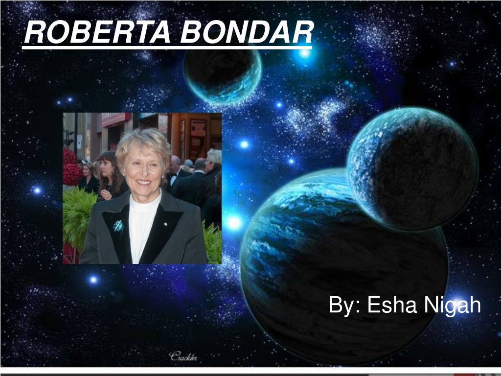 PPT - ROBERTA BONDAR PowerPoint Presentation, free download - ID:4077736