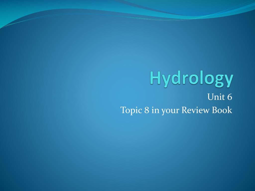 PPT - Hydrology PowerPoint Presentation, free download - ID:4080754