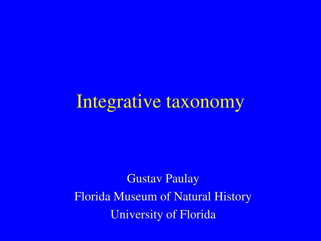 PPT - Integrative taxonomy PowerPoint Presentation, free download - ID ...