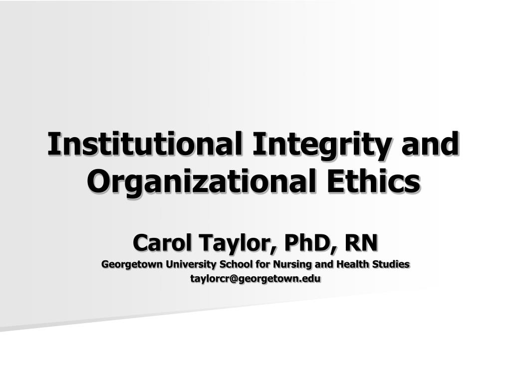 PPT - Institutional Integrity and Organizational Ethics PowerPoint ...