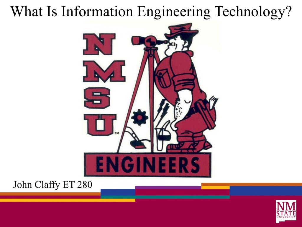 PPT - Explore the Future of Information Engineering Technology at NMSU ...