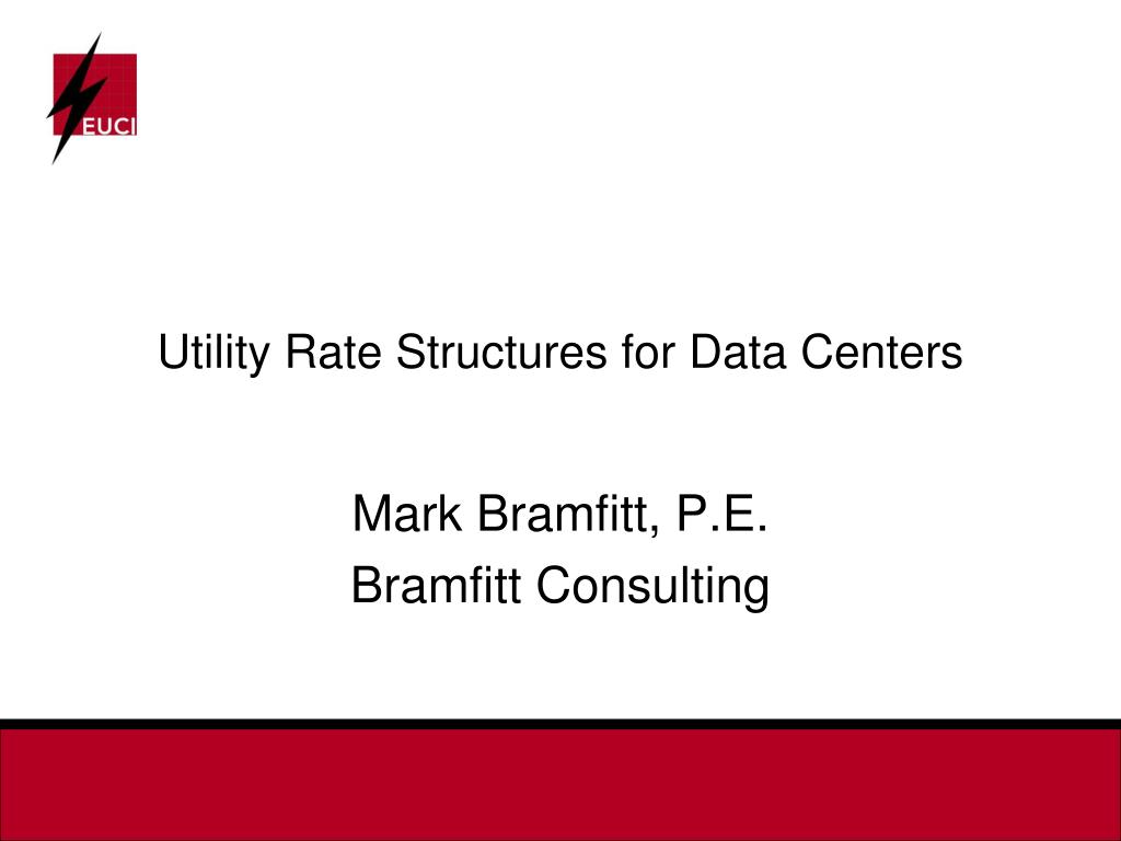 PPT - Utility Rate Structures for Data Centers PowerPoint Presentation ...