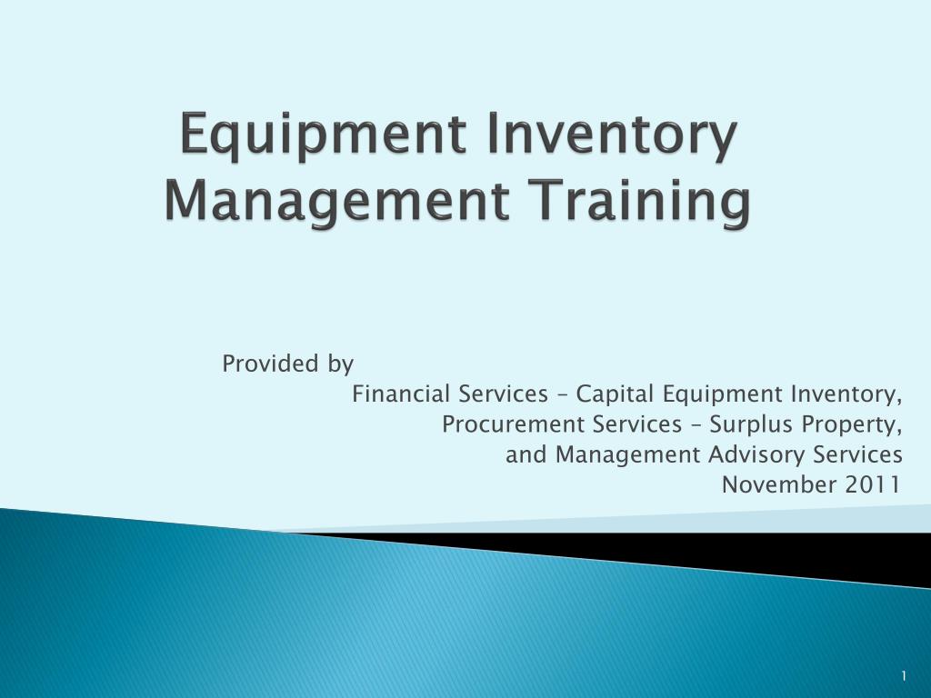 PPT - Equipment Inventory Management Training PowerPoint Presentation ...