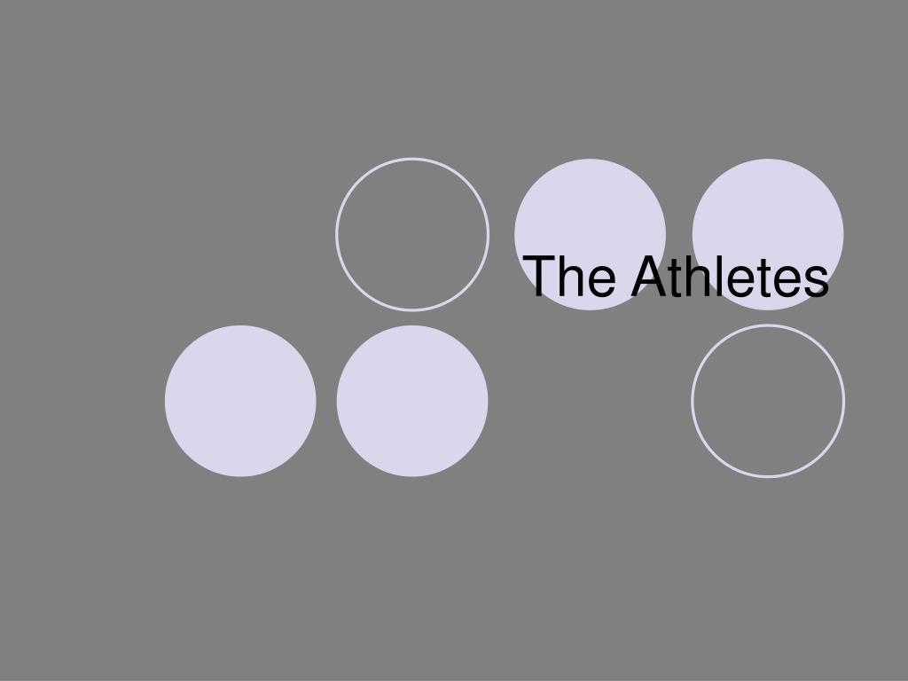 PPT - The Athletes PowerPoint Presentation, free download - ID:4090883