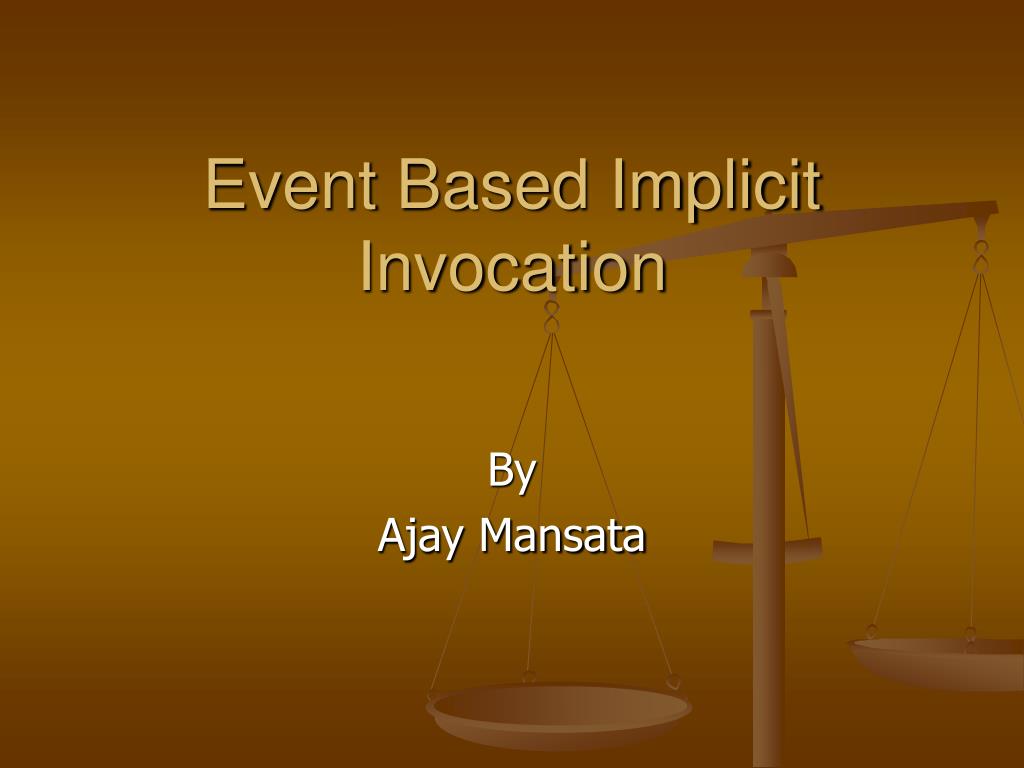 PPT - Event Based Implicit Invocation PowerPoint Presentation, free ...