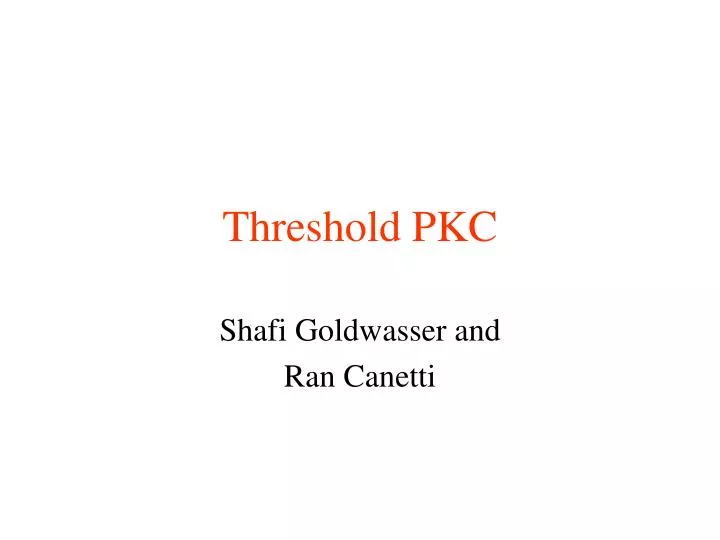 PPT - Threshold PKC PowerPoint Presentation, free download - ID:4091892
