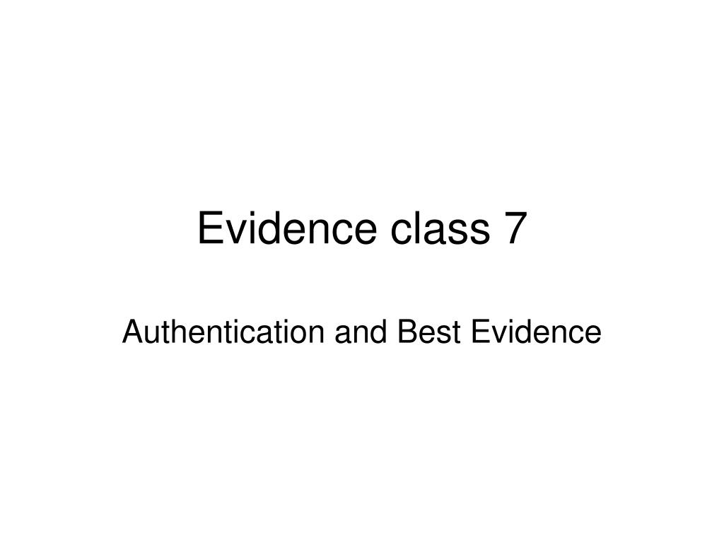 PPT - Understanding Authentication and Best Evidence Rules in Legal ...