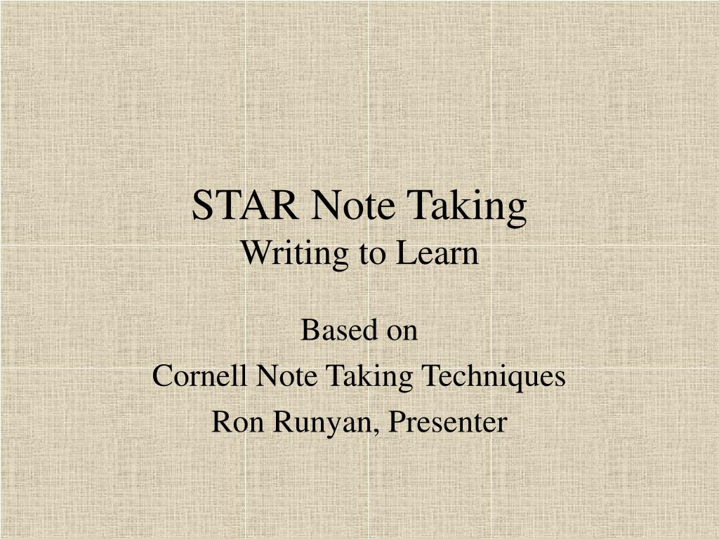 PPT - STAR Note Taking Writing to Learn PowerPoint Presentation, free ...