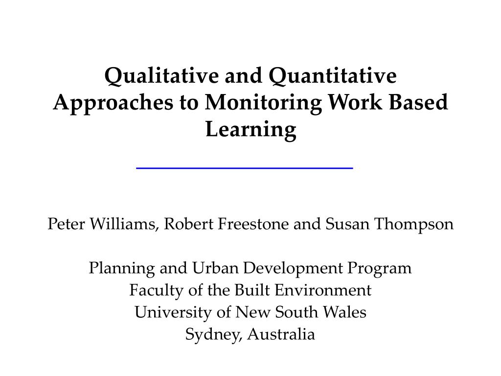 PPT - Qualitative and Quantitative Approaches to Monitoring Work Based ...