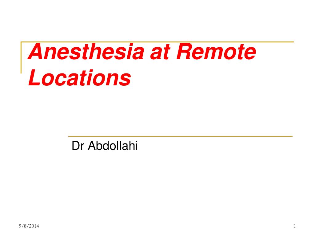 PPT - Anesthesia at Remote Locations PowerPoint Presentation, free ...