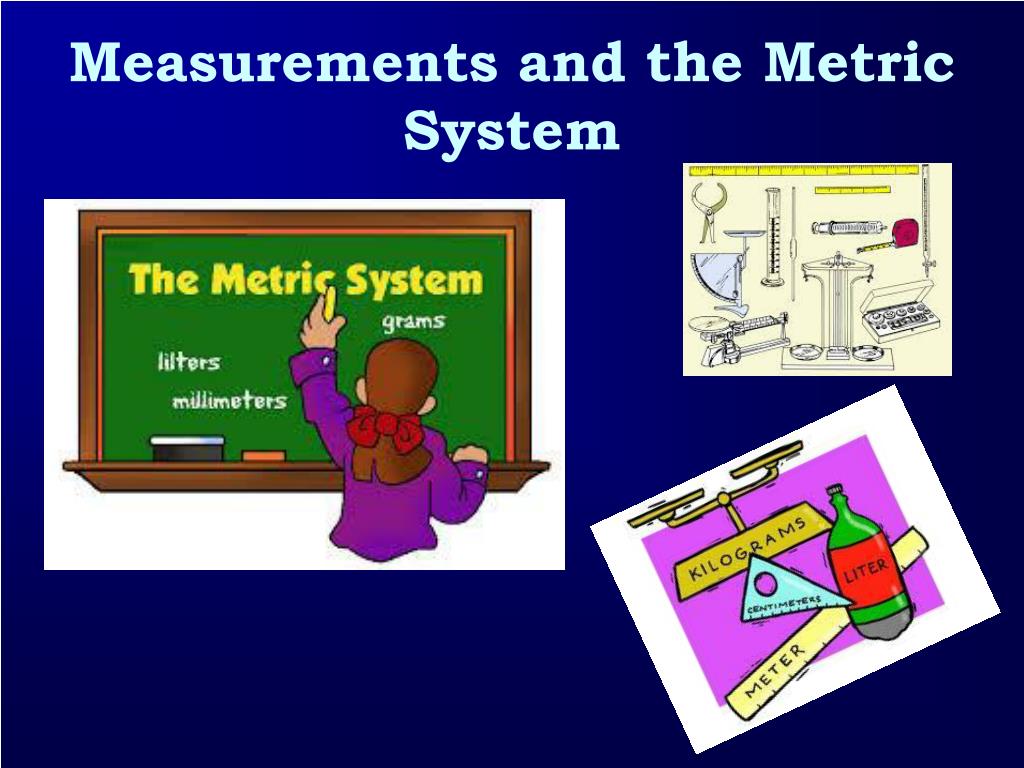 PPT - Measurements and the Metric System PowerPoint Presentation, free ...