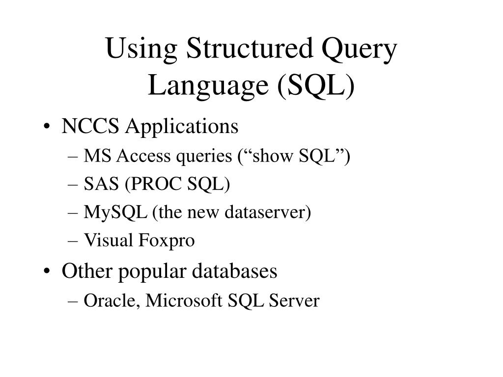 PPT - Using Structured Query Language (SQL) PowerPoint Presentation, free download - ID:4094907