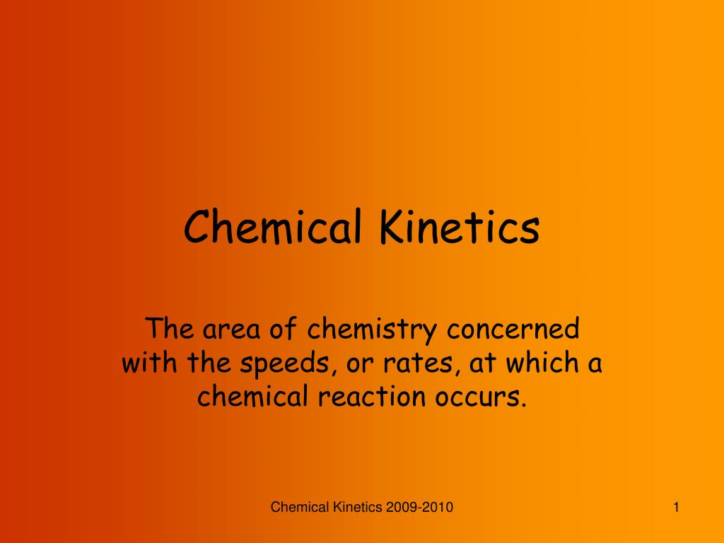 PPT - Chemical Kinetics PowerPoint Presentation, free download - ID:4095104
