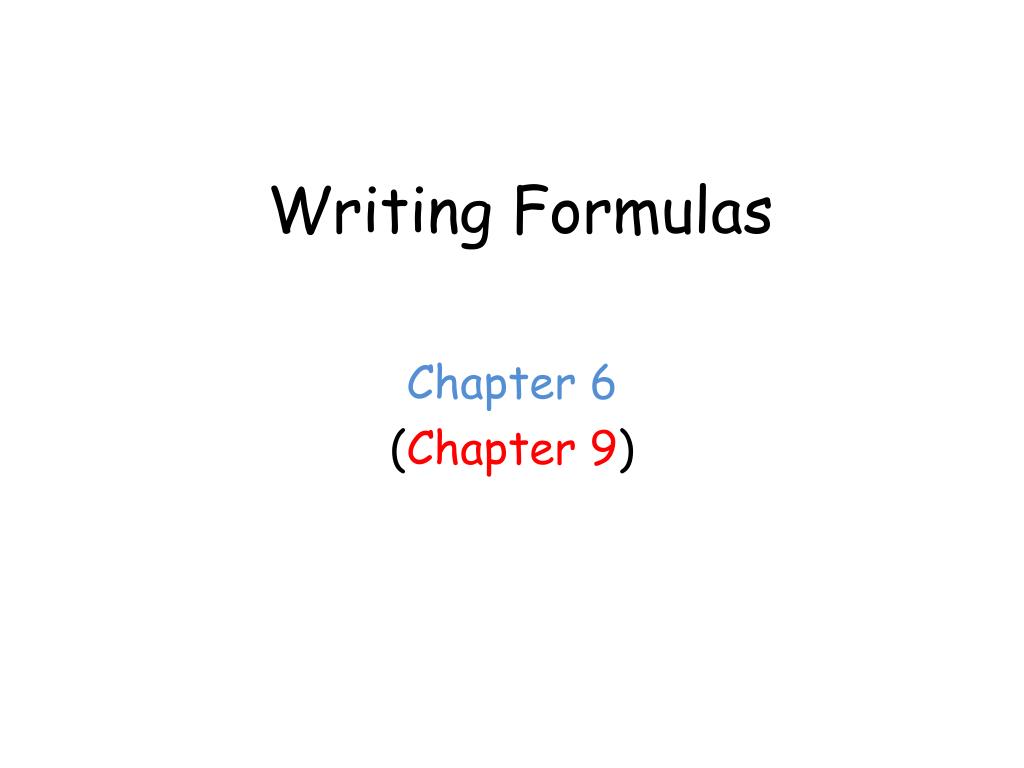 PPT - Writing Formulas PowerPoint Presentation, free download - ID:4097708