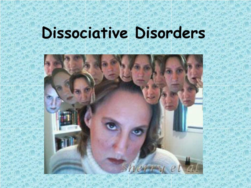 PPT - Dissociative Disorders PowerPoint Presentation, free download ...