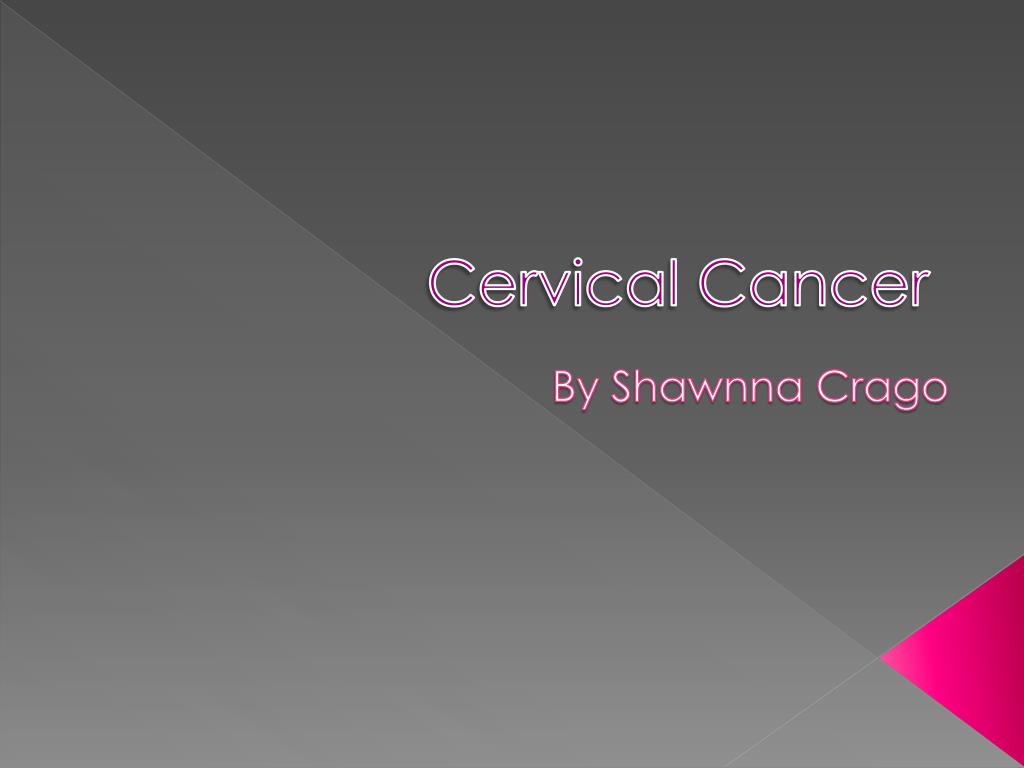 PPT - Cervical Cancer PowerPoint Presentation, free download - ID:4099275