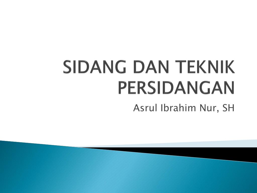 PPT - SIDANG DAN TEKNIK PERSIDANGAN PowerPoint Presentation, free ...
