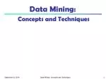 PPT - Data Mining: Concepts and Techniques — Chapter 1 — — Introduction ...