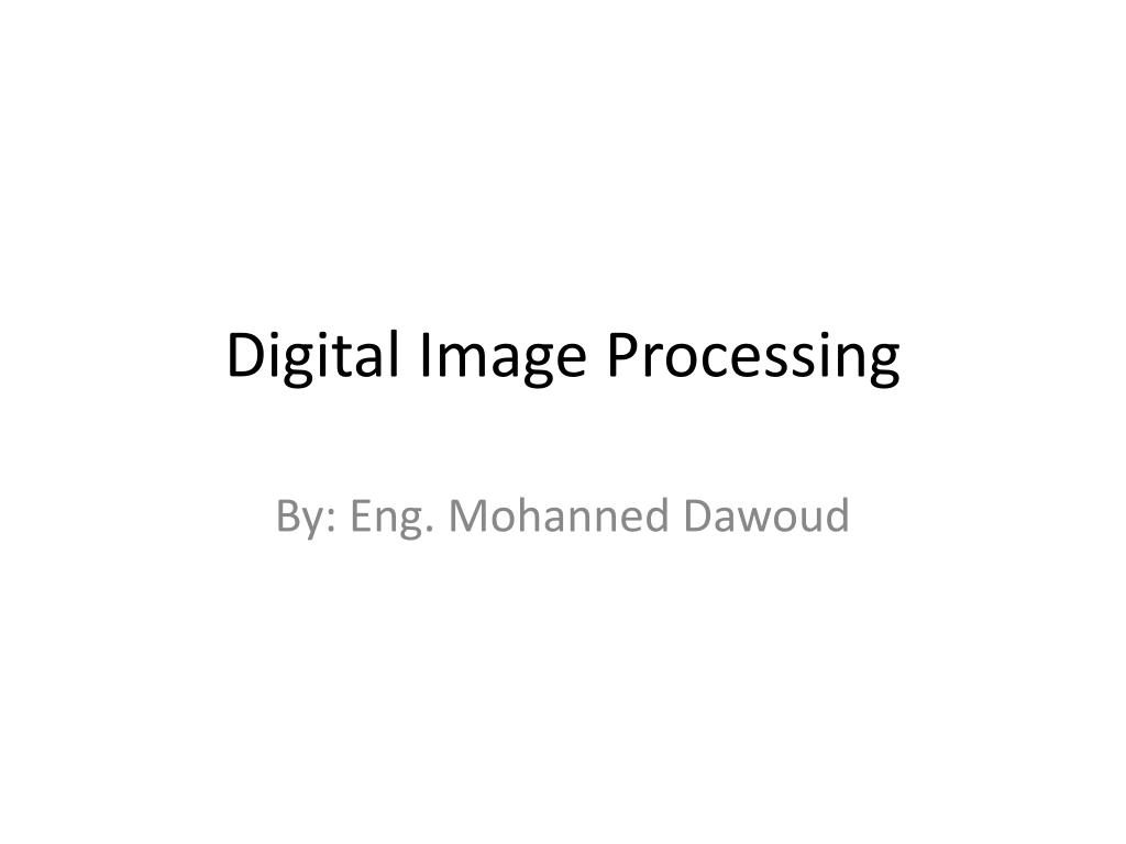 PPT - Digital Image Processing PowerPoint Presentation, free download ...