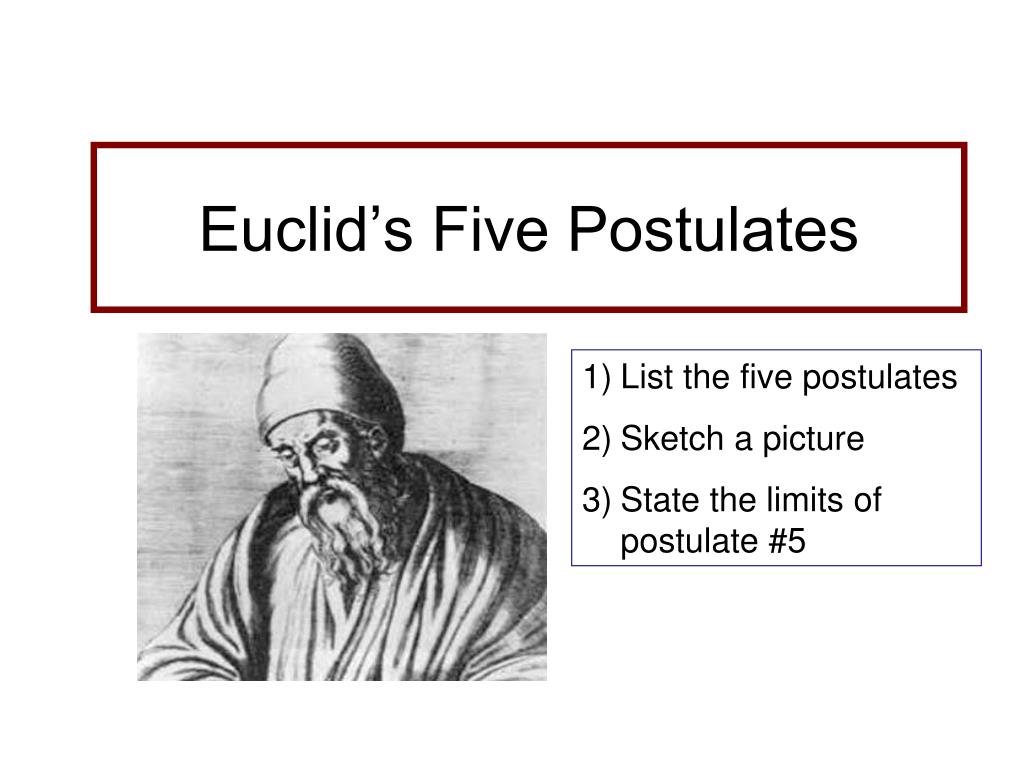 PPT - Euclid’s Five Postulates PowerPoint Presentation, free download ...