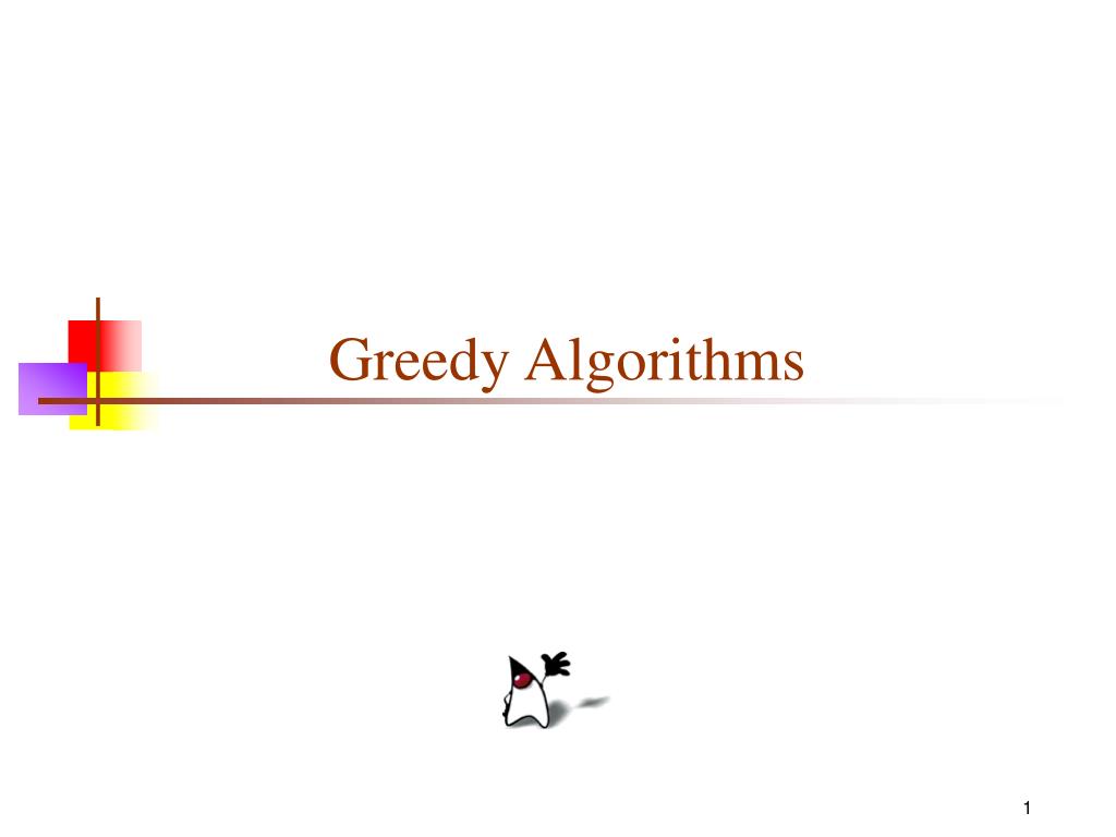 PPT - Greedy Algorithms PowerPoint Presentation, free download - ID:4105943