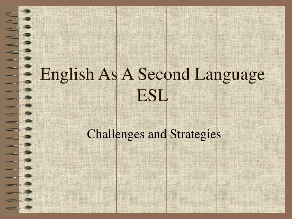 PPT - English As A Second Language ESL PowerPoint Presentation, free ...