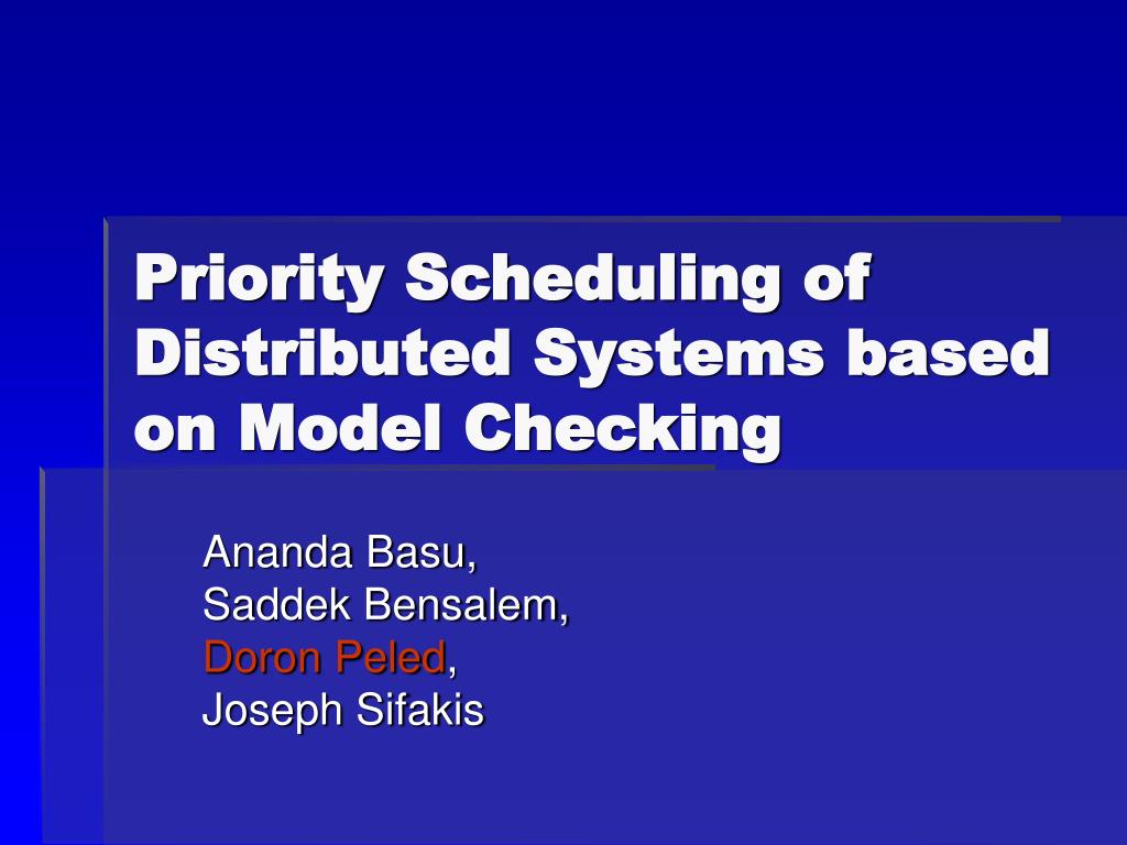 PPT - Priority Scheduling of Distributed Systems based on Model ...