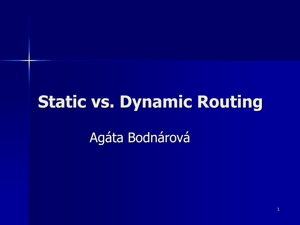 PPT - Static vs. Dynamic Routing PowerPoint Presentation, free download - ID:4110191
