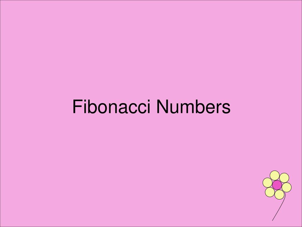 PPT - Fibonacci Numbers PowerPoint Presentation, free download - ID:4111645