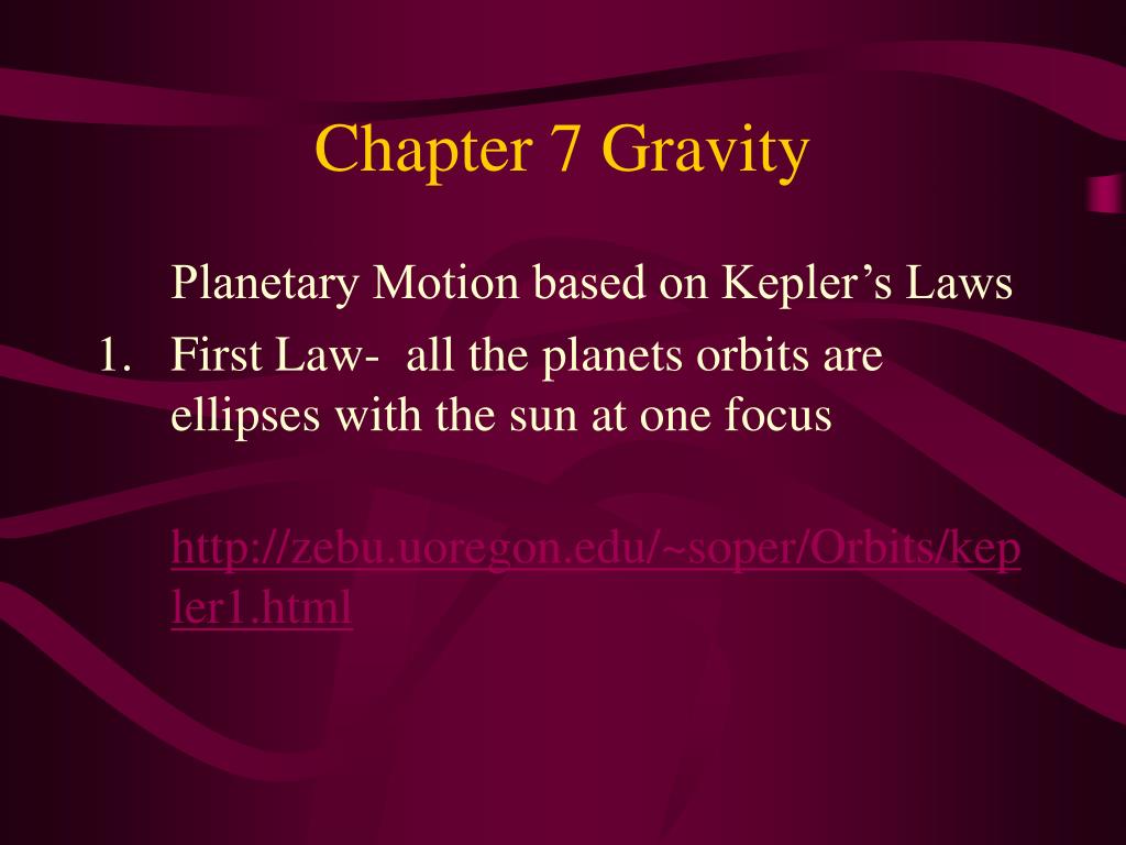 PPT - Chapter 7 Gravity PowerPoint Presentation, free download - ID:4111676