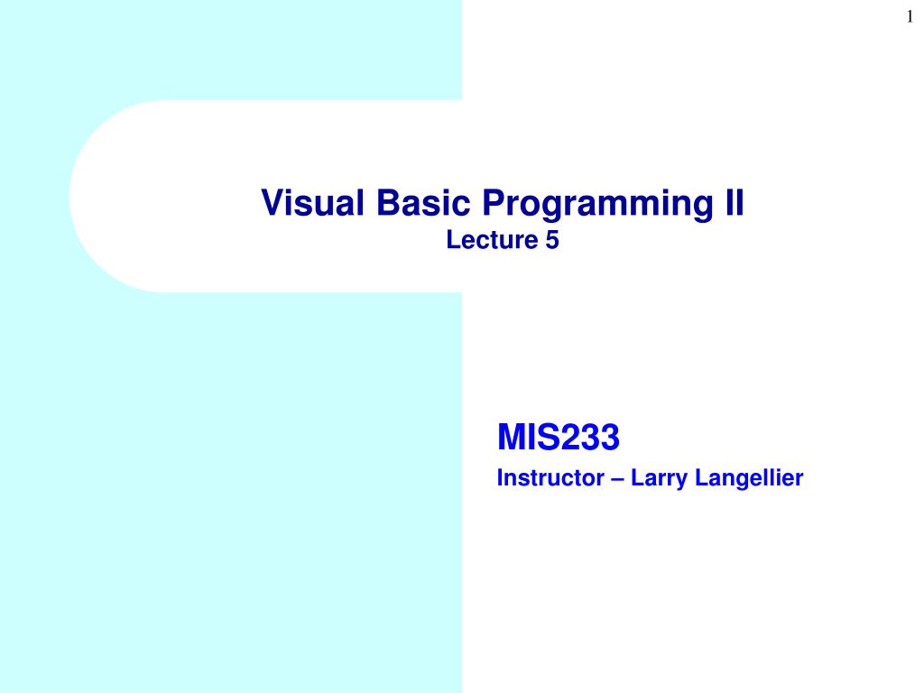 PPT - Visual Basic Programming II Lecture 5 PowerPoint Presentation ...