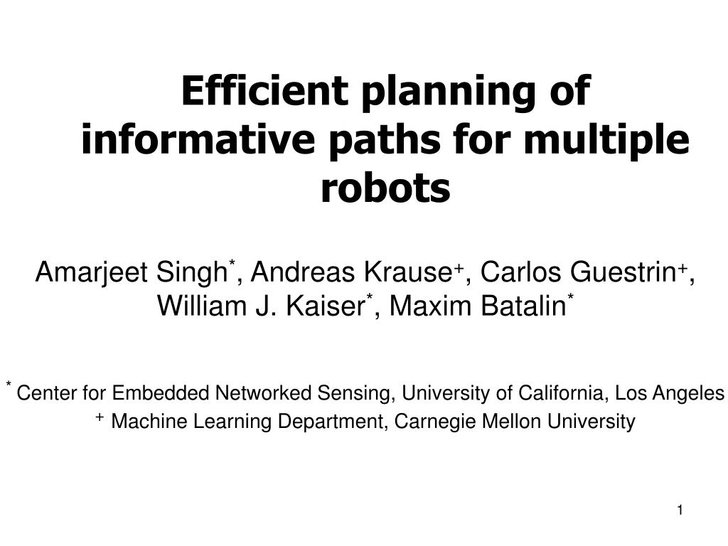 PPT - Efficient planning of informative paths for multiple robots PowerPoint Presentation - ID ...
