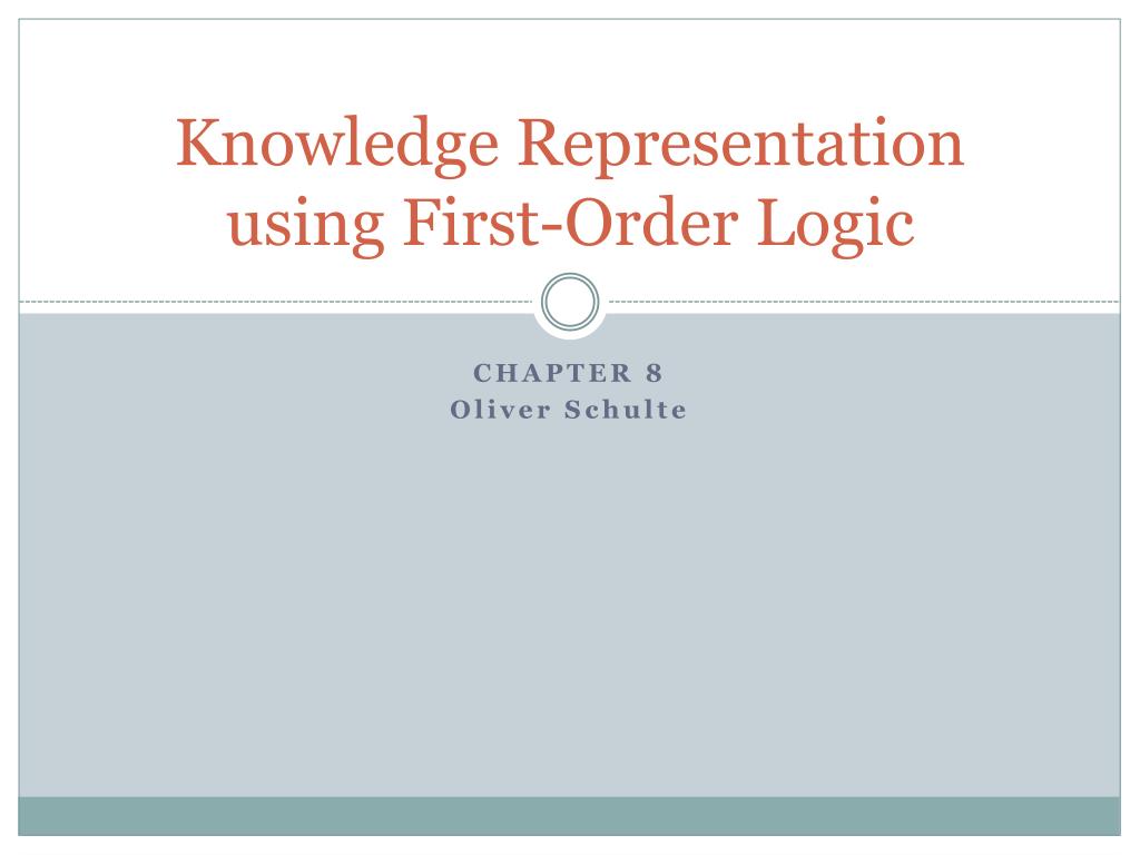 PPT - Knowledge Representation using First-Order Logic PowerPoint Presentation - ID:4115266