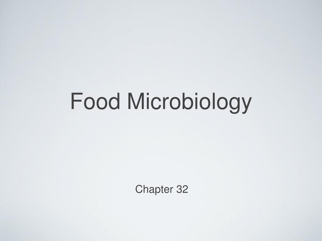 PPT - Food Microbiology PowerPoint Presentation, free download - ID:4115487