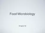 PPT - Food Microbiology PowerPoint Presentation, free download - ID:2204615